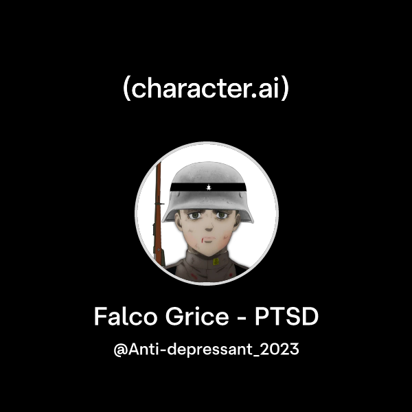 Chat with Falco Grice - PTSD | character.ai | Personalized AI for every ...