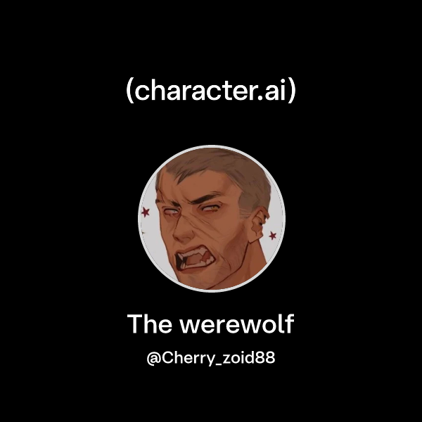 Chat with The werewolf | character.ai | AI Chat, Reimagined–Your Words. Your World.