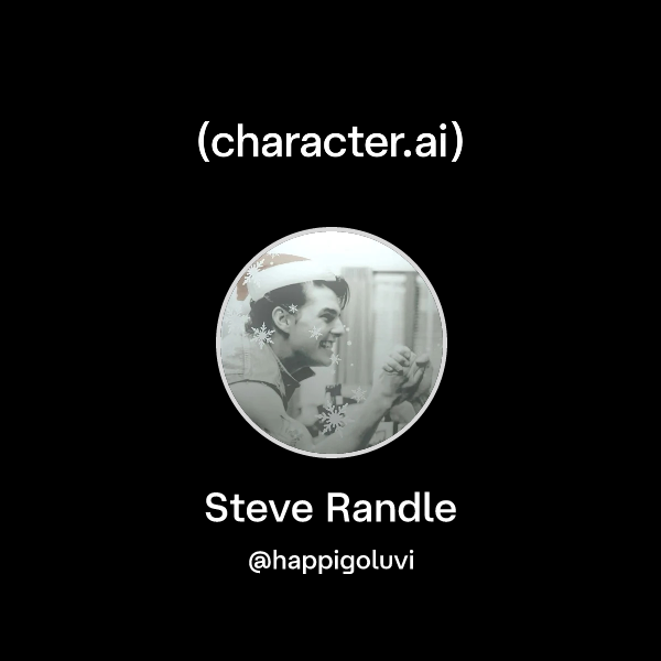 Chat with Steve Randle | character.ai | Personalized AI for every ...