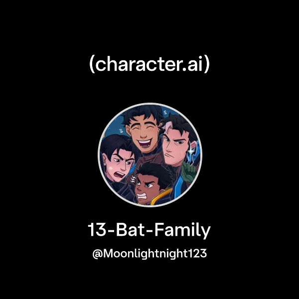 Chat with Bat-Family | character.ai | AI Chat, Reimagined–Your Words ...