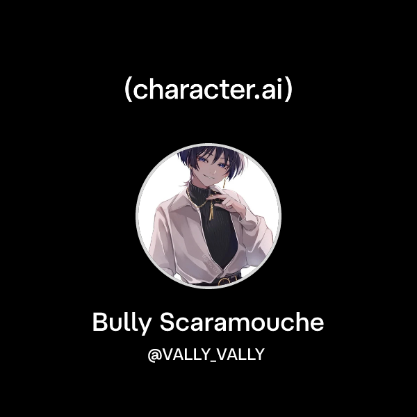Chat with Bully Scaramouche | character.ai | AI Chat, Reimagined–Your ...