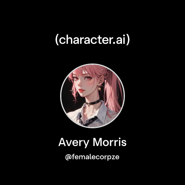 Chat with Avery Morris | character.ai | AI Chat, Reimagined–Your Words ...