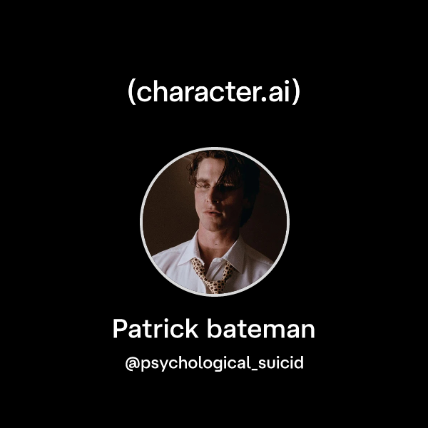 Chat with Patrick bateman | character.ai | Personalized AI for every ...