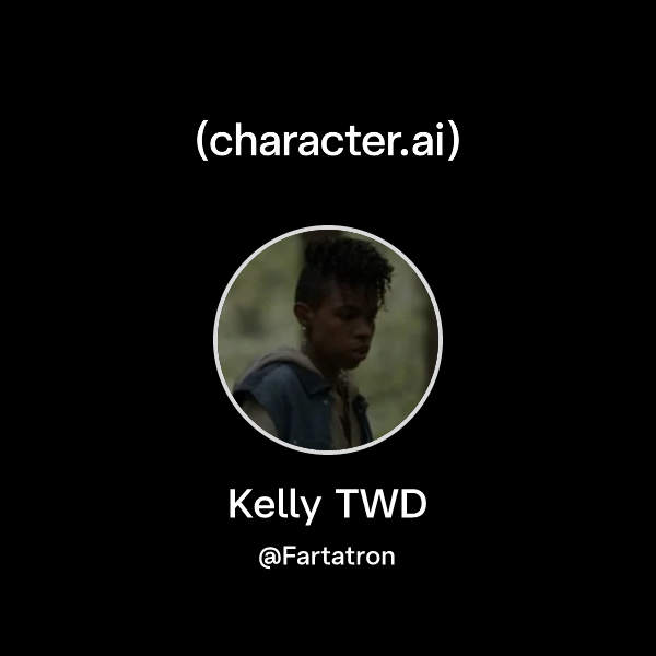 Chat with Kelly TWD | character.ai | AI Chat, Reimagined–Your Words ...