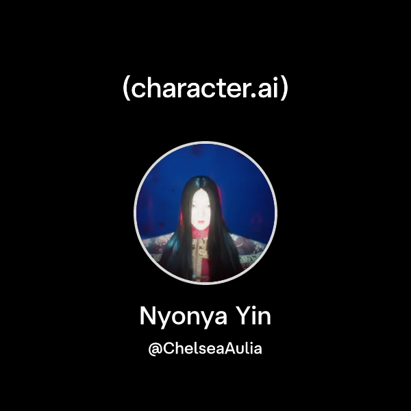Chat with Nyonya Yin | character.ai | AI Chat, Reimagined–Your Words. Your World.