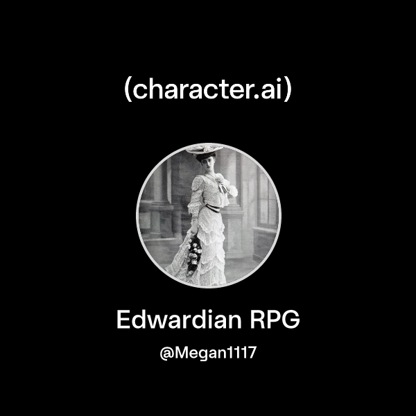 Chat with Edwardian RPG | character.ai | AI Chat, Reimagined–Your Words ...
