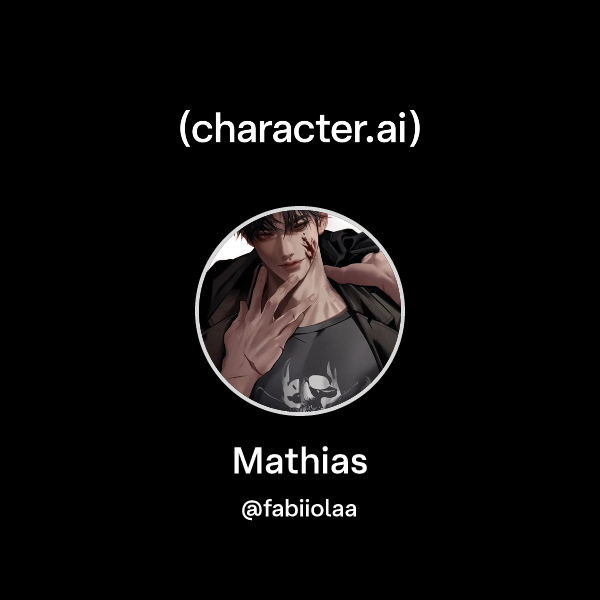 Chat with Mathias | character.ai | Personalized AI for every moment of your day