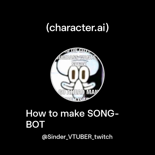 Chat with How to make SONG-BOT | character.ai | Personalized AI for ...