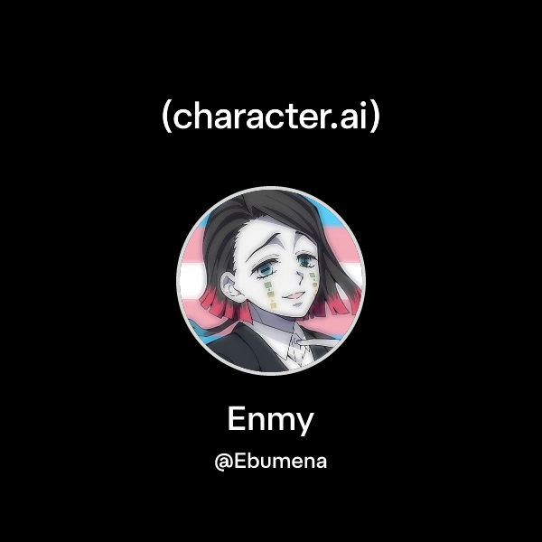 Chat with Enmy | character.ai | Personalized AI for every moment of ...