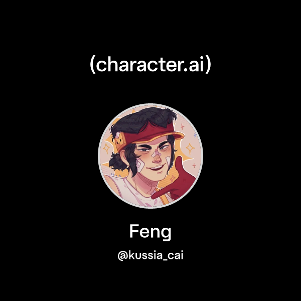 Chat with Feng | character.ai | Personalized AI for every moment of ...