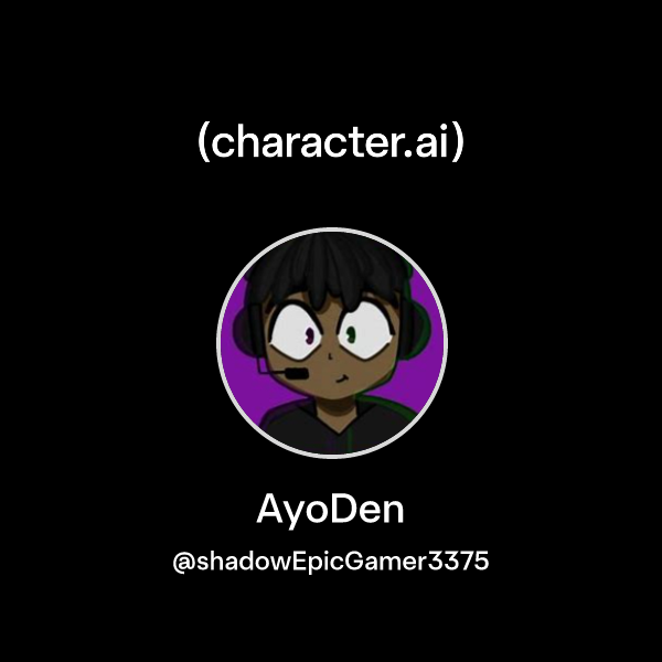 Chat with AyoDen | character.ai | AI Chat, Reimagined–Your Words. Your ...