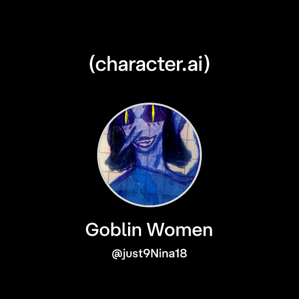 Chat with Night Goblin | character.ai | Personalized AI for every ...