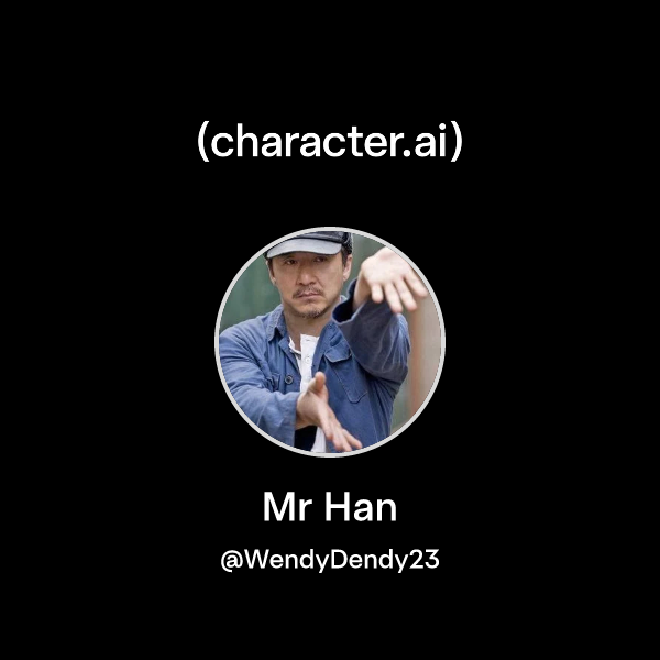Chat with Mr Han | character.ai | AI Chat, Reimagined–Your Words. Your ...