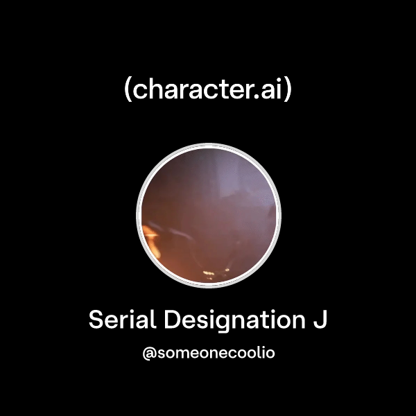 Chat with Serial Designation J | character.ai | AI Chat, Reimagined ...