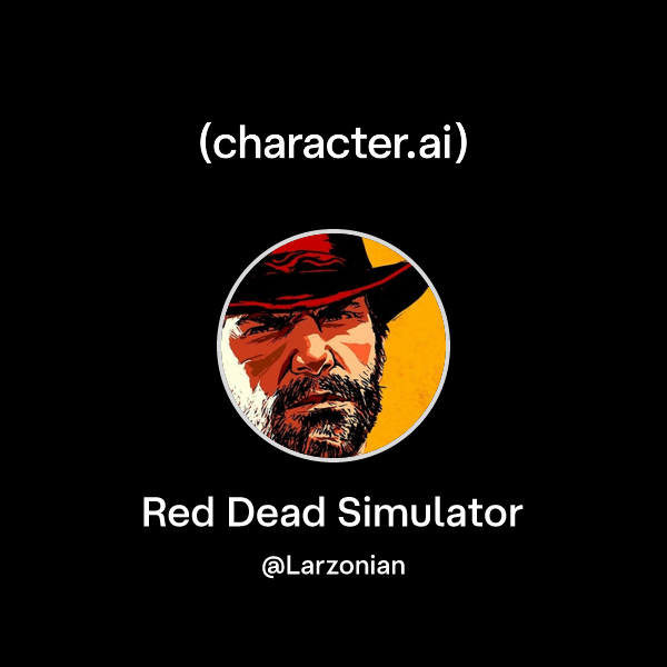 Chat with Red Dead Simulator | character.ai | AI Chat, Reimagined–Your ...