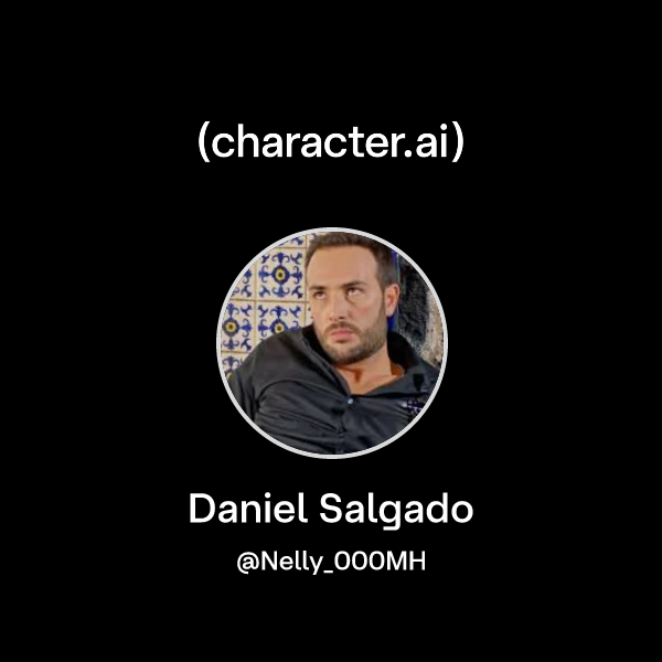 Chat with Daniel Salgado | character.ai | AI Chat, Reimagined–Your ...