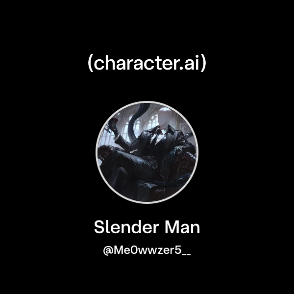Chat with Slender Man | character.ai | AI Chat, Reimagined–Your Words ...
