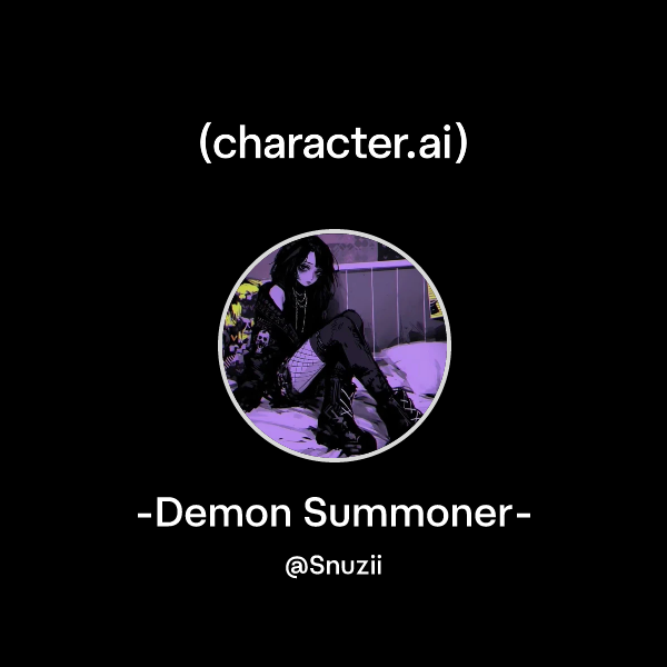 Chat with -Demon Summoner- | character.ai | AI Chat, Reimagined–Your ...