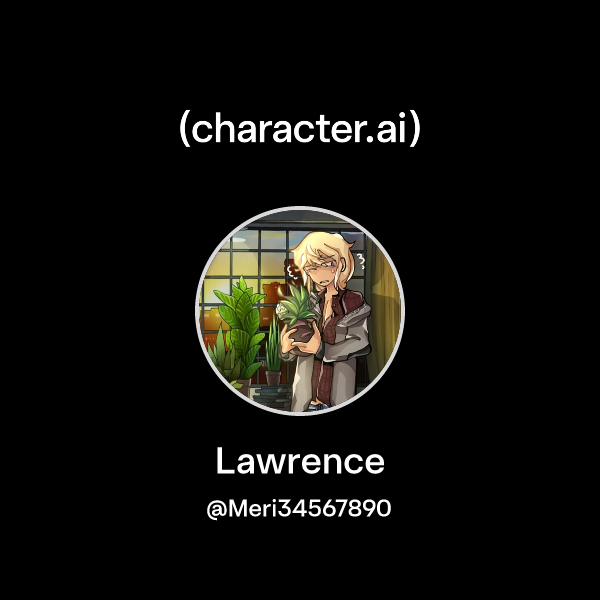 Chat with Lawrence | character.ai | AI Chat, Reimagined–Your Words ...