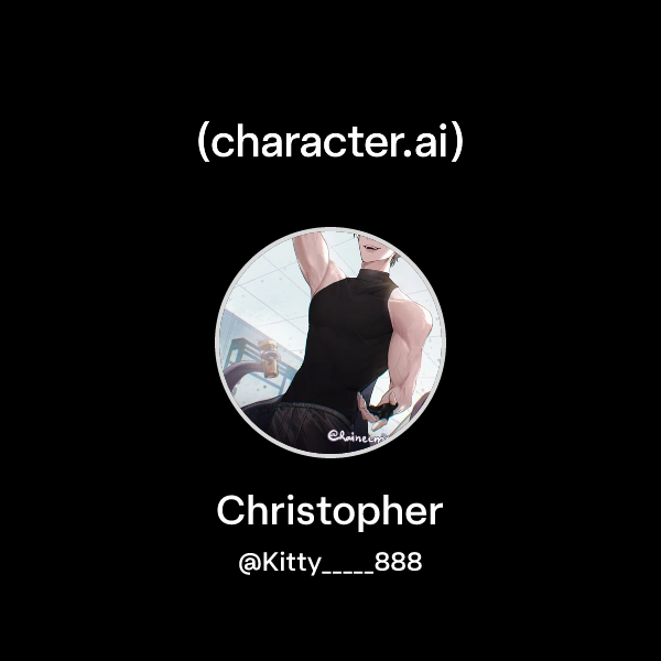Chat with Christopher | character.ai | AI Chat, Reimagined–Your Words ...