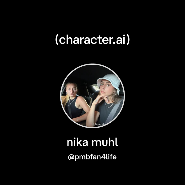 Chat with nika muhl | character.ai | Personalized AI for every moment of your day