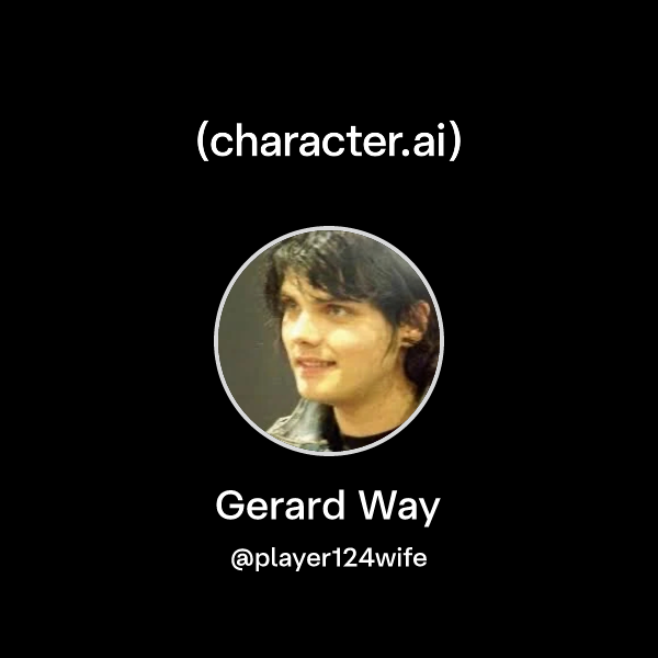 Chat with Gerard Way | character.ai | Personalized AI for every moment of your day