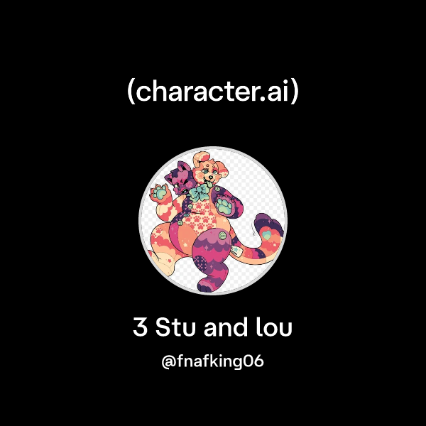 Chat with 3 Stu and lou | character.ai | AI Chat, Reimagined–Your Words ...
