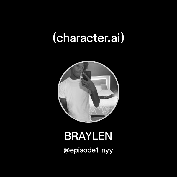Chat with BRAYLEN | character.ai | AI Chat, Reimagined–Your Words. Your ...