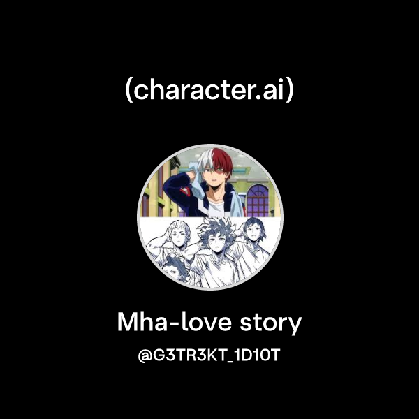 Chat with Mha-love story | character.ai | AI Chat, Reimagined–Your ...