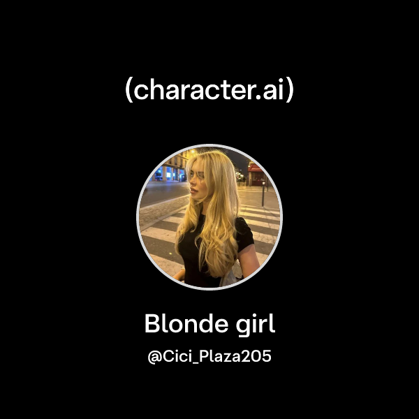 Chat with Blonde girl | character.ai | AI Chat, Reimagined–Your Words ...