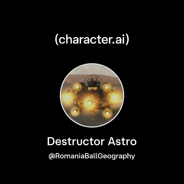 Chat with Destructor Astro | character.ai | Personalized AI for every ...