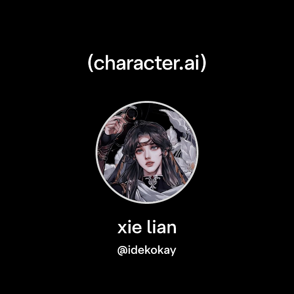 Chat with xie lian | character.ai | AI Chat, Reimagined–Your Words ...