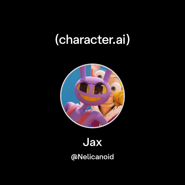 Chat with Jax | character.ai | AI Chat, Reimagined–Your Words. Your World.