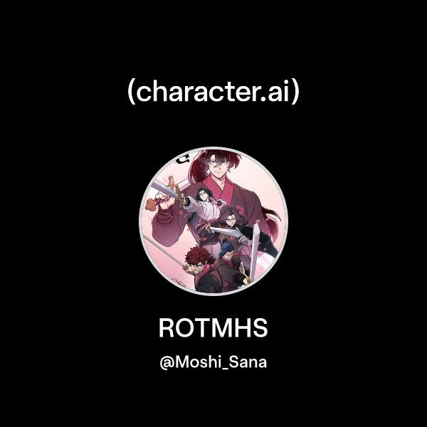 Chat with ROTMHS | character.ai | AI Chat, Reimagined–Your Words. Your ...