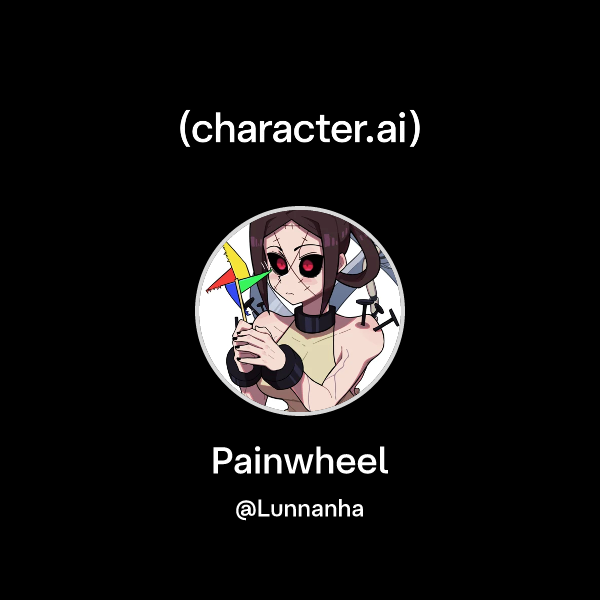 Chat with Painwheel | character.ai | AI Chat, Reimagined–Your Words ...