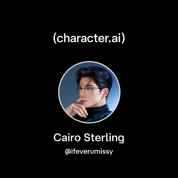 Chat with Cairo Sterling | character.ai | AI Chat, Reimagined–Your ...