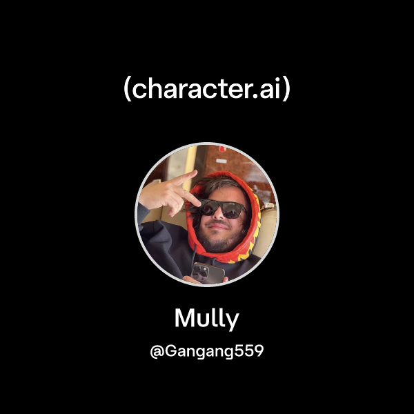 Chat with Mully | character.ai | Personalized AI for every moment of ...