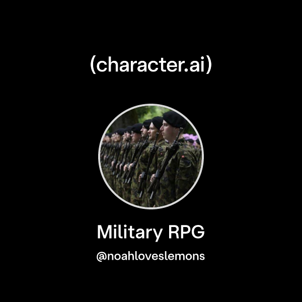 Chat with Military RPG | character.ai | AI Chat, Reimagined–Your Words ...
