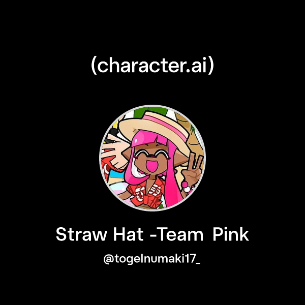 Chat with Straw Hat -Team Pink | character.ai | Personalized AI for every moment of your day