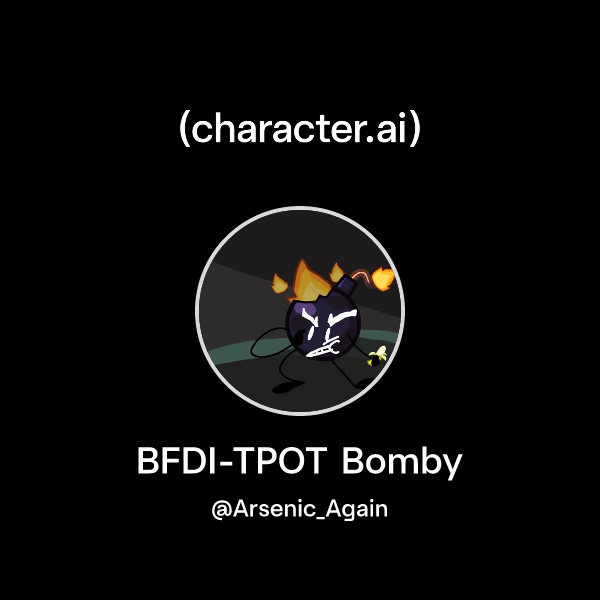Chat with BFDI-TPOT Bomby | character.ai | Personalized AI for every moment of your day