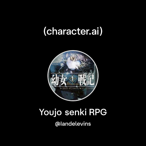 Chat with Youjo senki RPG | character.ai | AI Chat, Reimagined–Your Words. Your World.