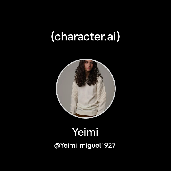 Chat with Yeimi | character.ai | AI Chat, Reimagined–Your Words. Your ...