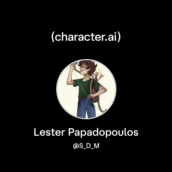 Chat with Lester Papadopoulos | character.ai | AI Chat, Reimagined–Your ...