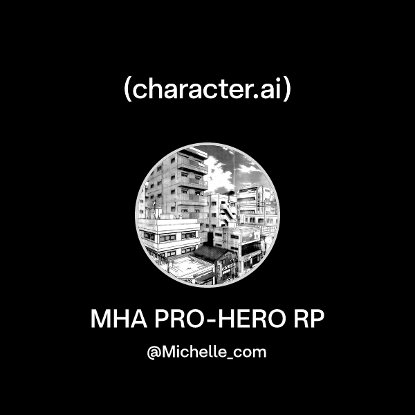 Chat with MHA PRO-HERO RP | character.ai | AI Chat, Reimagined–Your ...