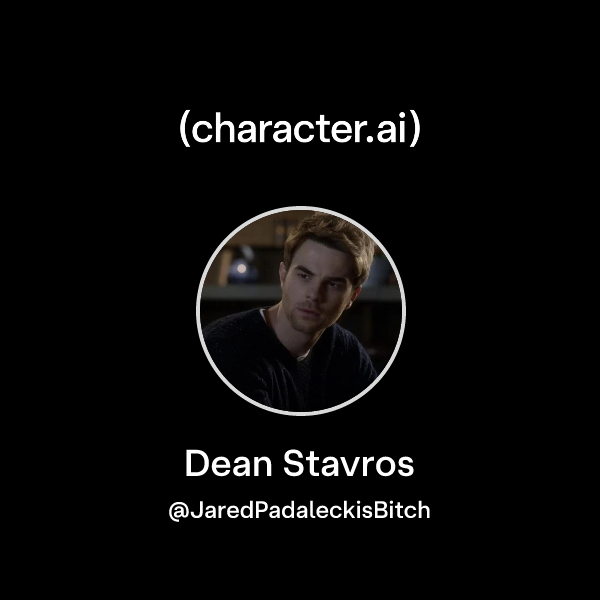 Chat with Dean Stavros | character.ai | AI Chat, Reimagined–Your Words ...