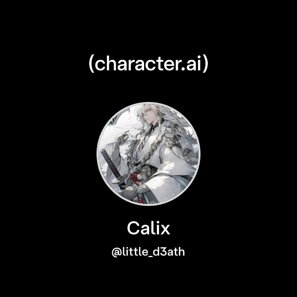 Chat with Calix | character.ai | AI Chat, Reimagined–Your Words. Your World.