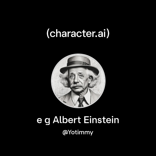 Chat with e g Albert Einstein | character.ai | AI Chat, Reimagined–Your Words. Your World.