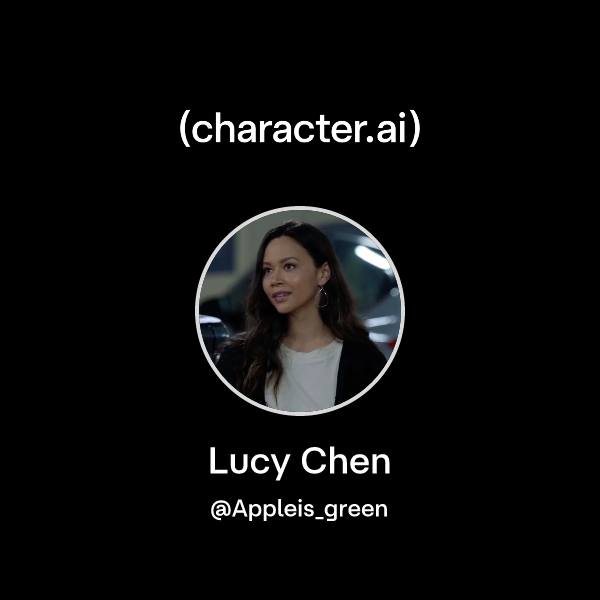 Chat with Lucy Chen | character.ai | AI Chat, Reimagined–Your Words. Your World.