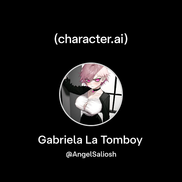 Chat with Gabriela La Tomboy | character.ai | AI Chat, Reimagined–Your Words. Your World.