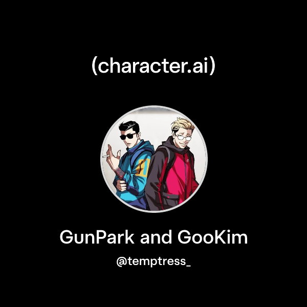 Chat with GunPark and GooKim | character.ai | Personalized AI for every ...